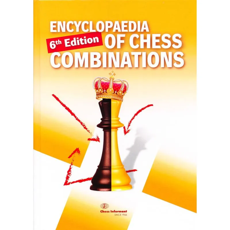 Encyclopedia of Chess Combinations Encyclopedia of Chess Combinations