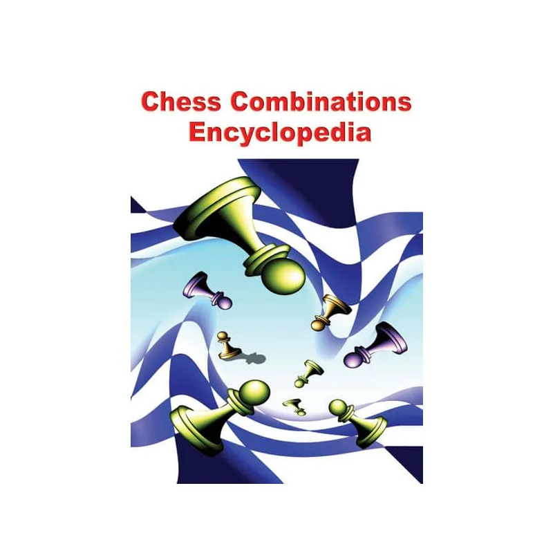 Download - Chess Combinations Encyclopedia Download - Chess Combinations Encyclopedia