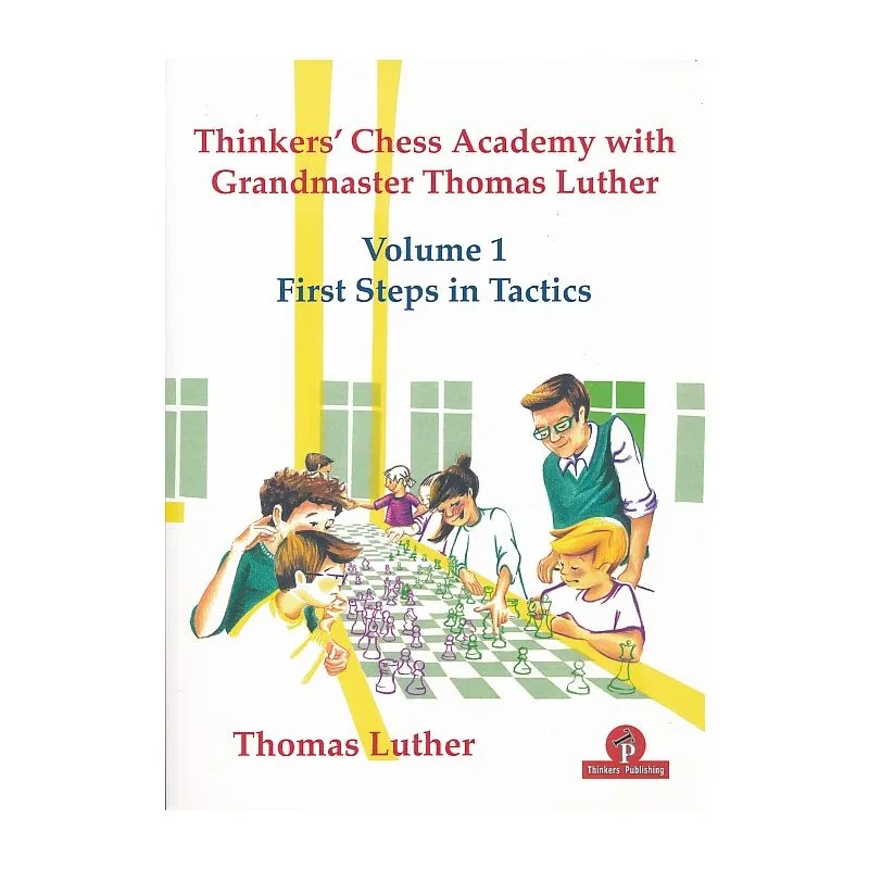 CLEARANCE - Thinkers' Chess Academy with Grandmaster Thomas Luther ... CLEARANCE - Thinkers' Chess Academy with Grandmaster Thomas Luther ...